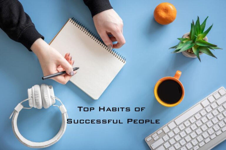 Top 10 Powerful Habits Of Successful People For 2025